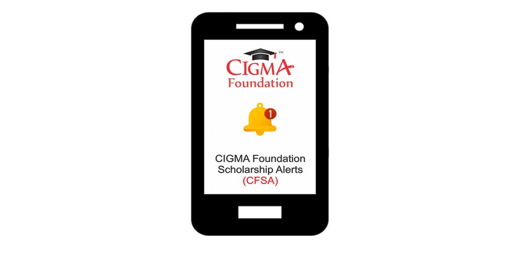 CIGMA Foundation Scholarship Alerts (CFSA) - Scholarships | Jobs | Alerts